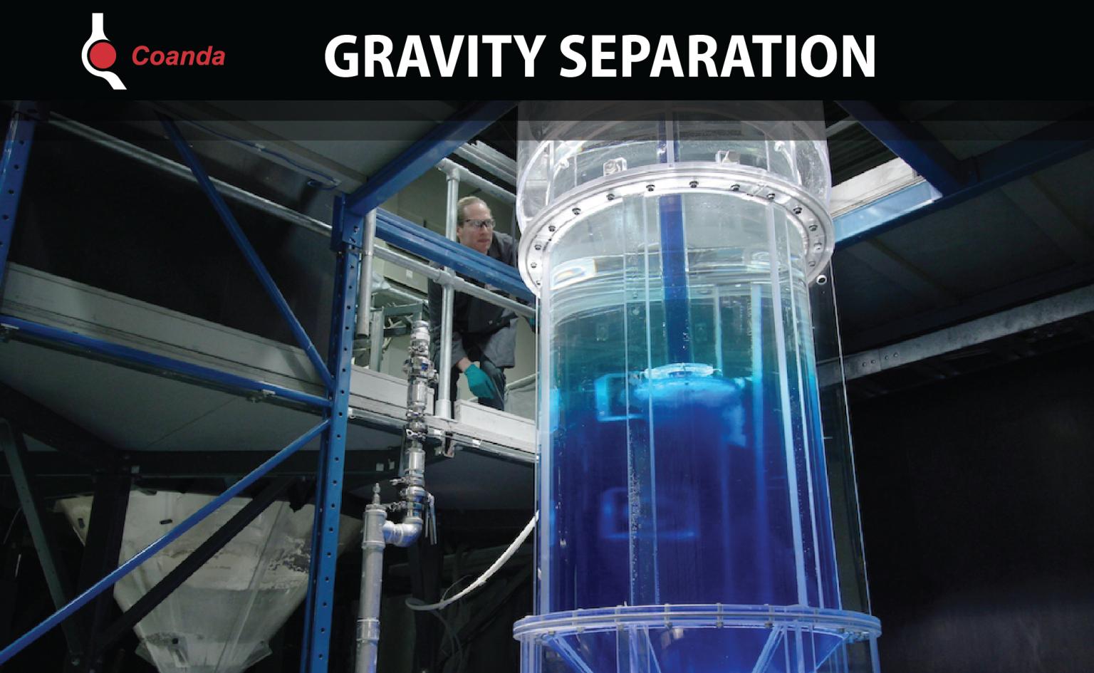 Gravity Separation - Coanda Research & Development